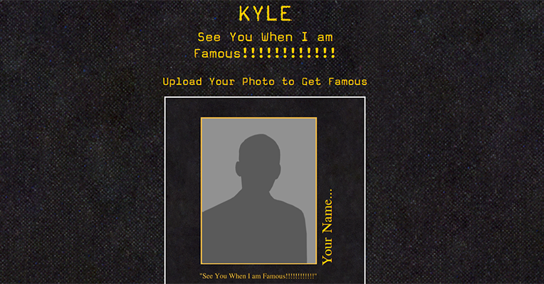 Kyle - See You When I am Famous!!!!!!!!!!!!